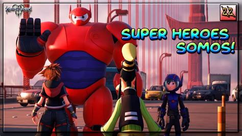 Baymax Aqui Big Hero 6 Kingdom Hearts 3 Español Gameplay Parte