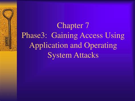 Ppt Chapter 7 Phase3 Gaining Access Using Application And Operating System Attacks Powerpoint