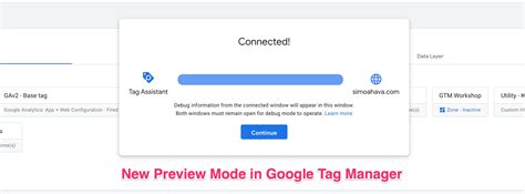 Tag Assistant Preview Mode In Google Tag Manager Simo Ahava S Blog
