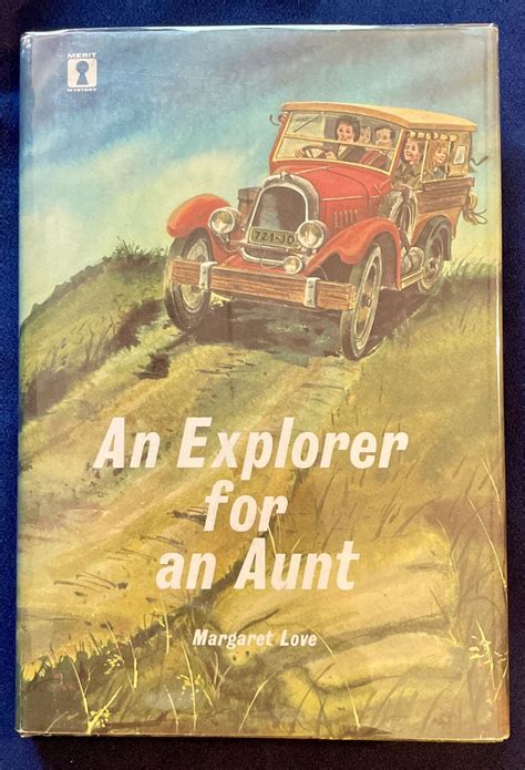 An Explorer For An Aunt Margaret Love Illustrated By Susan Einzig Margaret Love First