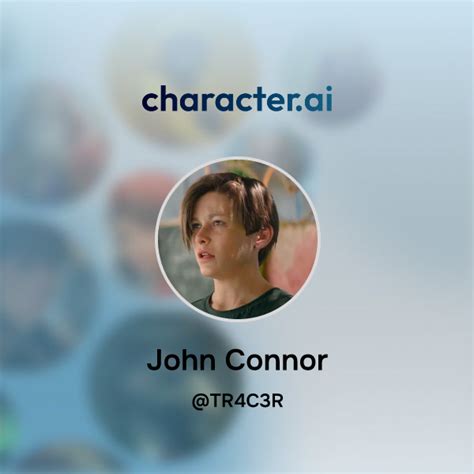 Chat With John Connor Characterai Ai Chat Reimaginedyour Words