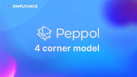 Peppol 4 Corner Model For E Invoicing