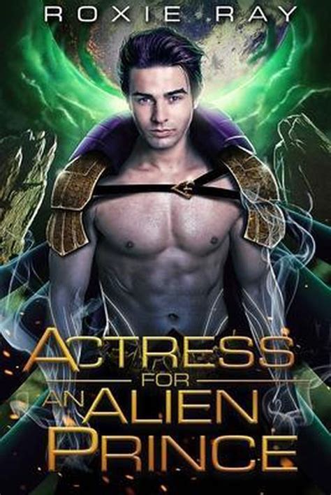 Actress For An Alien Prince Roxie Ray 9798711952930 Boeken