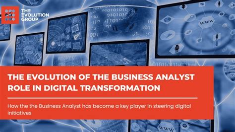The Evolution Of The Business Analyst Role In Digital Transformation