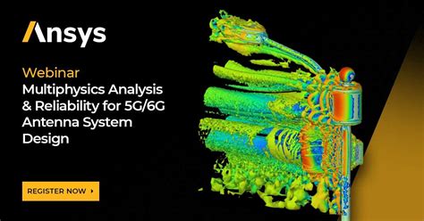 ansys electronics on linkedin multiphysics analysis and reliability for 5g 6g antenna system