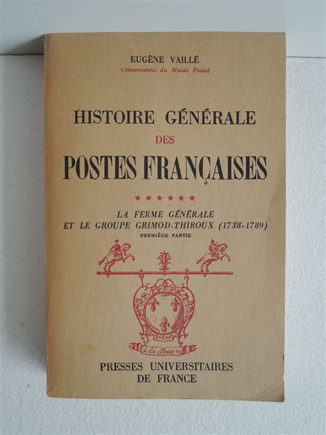 Histoire GÉnÉrale Des Postes FranÇaises 8 Bände Eugène Vaillé