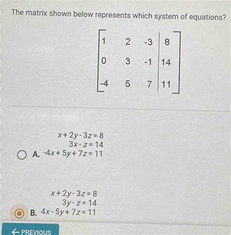 Solved The Matrix Shown Below Represents Which System Of Equations