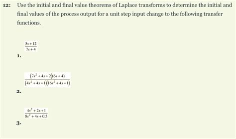Solved 12 Use The Initial And Final Value Theorems Of