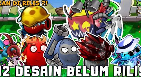 Pvz Fusion Masih Menyimpan Misteri Ini 12 Fusion Belum Rilis Yang