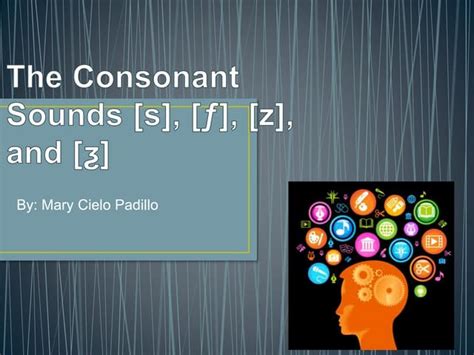 The Consonant Sounds S ƒ Pptx