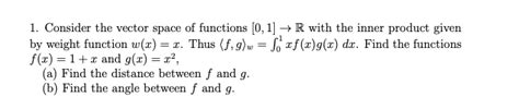 Solved Consider The Vector Space Of Functions R Chegg