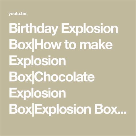 Birthday Explosion Boxhow To Make Explosion Boxchocolate Explosion