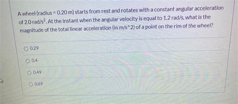 Solved A Wheel Radius 0 20 M Starts From Rest And