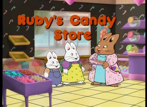 Rubys Candy Store Max And Ruby Wiki Fandom