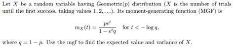 Solved Let X Be A Random Variable Having Geometric P Chegg