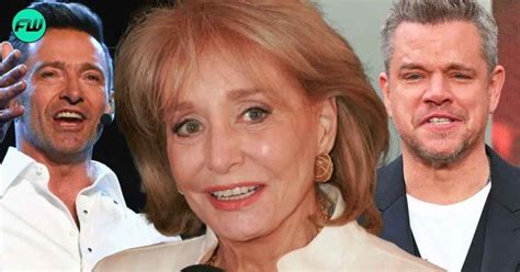 I Was An Ahole At Times Hugh Jackman Gave A Lap Dance To Barbara Walters And Matt Damon At