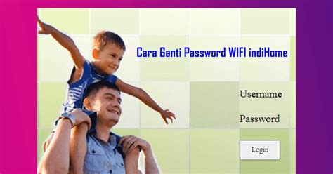 Cara Ganti Password Wifi Indihome Informasi Seputar Program Hamil