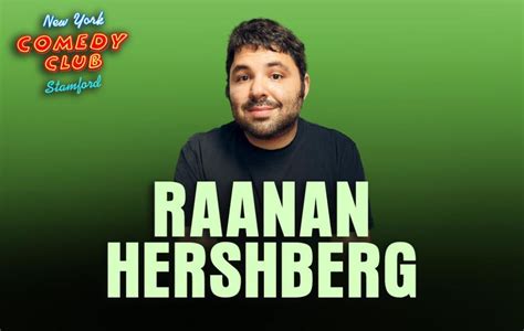 Raanan Hershberg New York Comedy Club Stamford Stamford Ct