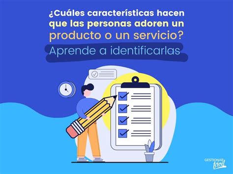 ¿cuáles Son Las Características De Un Buen Producto