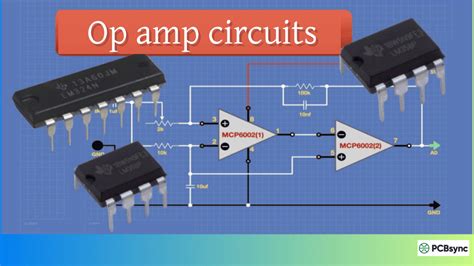 10 Essential Op Amp Circuits Every Engineer Should Know Pcbsync