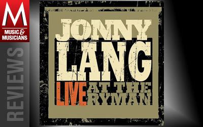 M Music And Musicians Magazine Jonny Lang Live At The Ryman