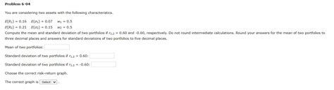 Solved You Are Considering Two Assets With The Following