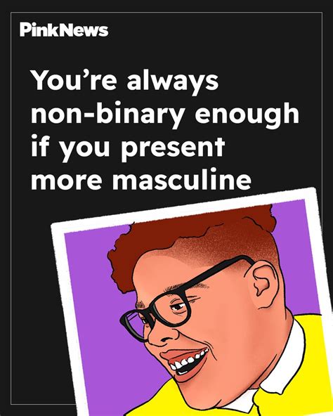 Pinknews On Twitter You Can Present More Masc And Still Be Non Binary