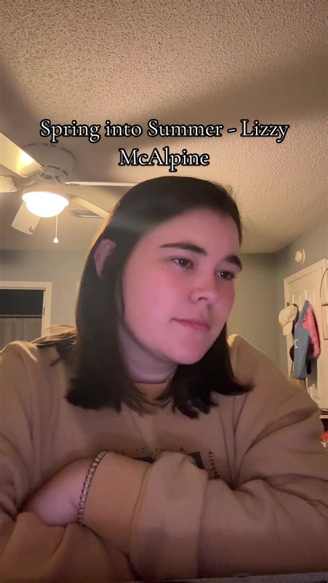 The Beauty Of Lizzy Mcalpines Spring Into Summer Tiktok