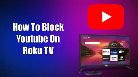 How To Block Youtube On Roku Tv Youtube
