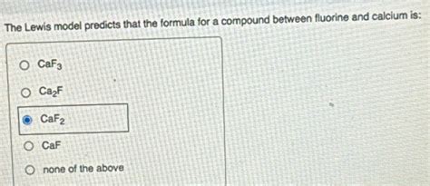 Solved The Lewis Model Predicts That The Formula For A Compound