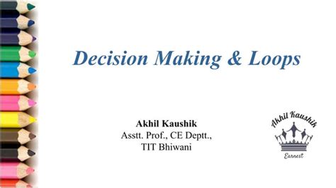 Decision Making And Loops Pptx