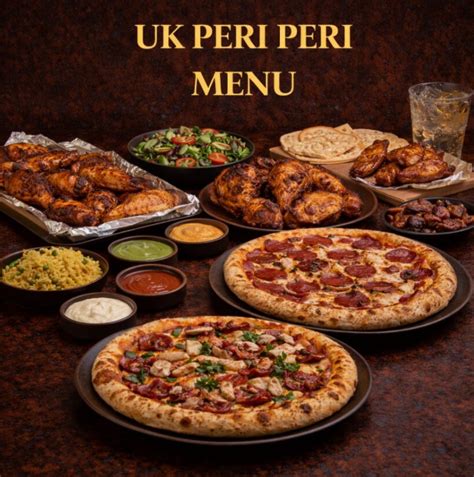Uk Peri Peri Uk February Updated 2026 Menu Prices Menuspot