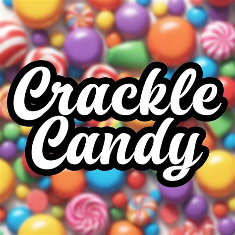 Crackle Candy Youtube