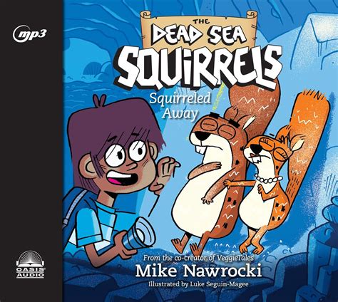 Squirreled Away Volume 1 The Dead Sea Squirrels