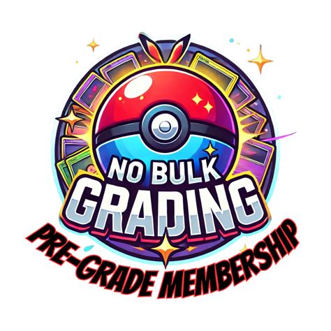 No Bulk Grading Pre Grade Membership