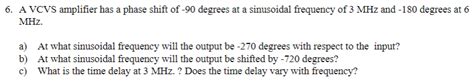 Solved 6 A Vcvs Amplifier Has A Phase Shift Of −90 Degrees