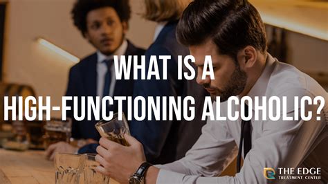 What Is A High Functioning Alcoholic