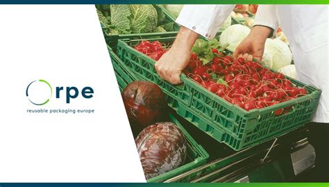 Reusable Packaging Europe Rpe Association Launched Ifco