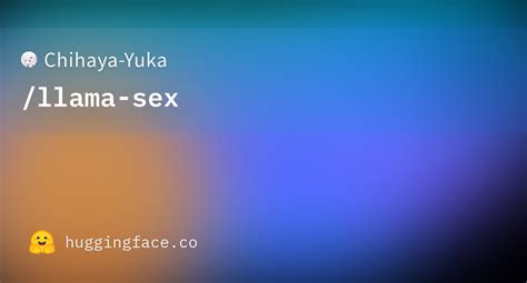 Chihaya Yukallama Sex · Hugging Face