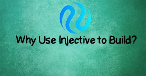 why use injective to build by david umoh aug 2023 medium