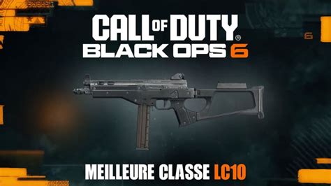 La Meilleure Classe De La Lc10 Dans Warzone Accessoires Atouts