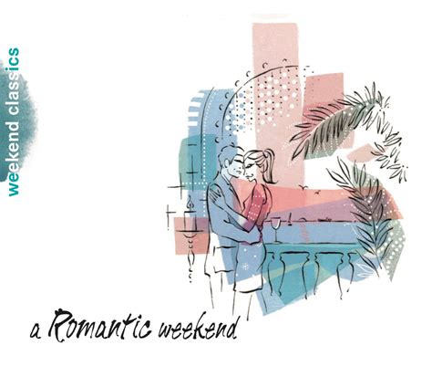 Weekend Classics A Romantic Weekend Deutsche Grammophon