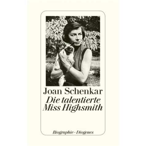 Die Talentierte Miss Highsmith Biografie Schenkar Joan