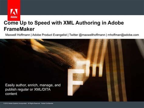 Coming Up To Speed With Xml Authoring In Adobe Framemaker Ppt