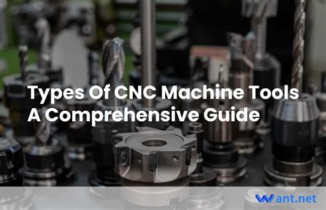Types Of Cnc Machine Tools A Comprehensive Guide