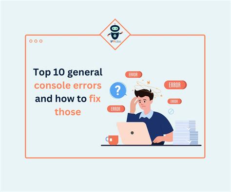 The 10 General Console Errors And How To Fix Those Wprobo