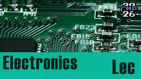 Electronics Lecture 6 Youtube