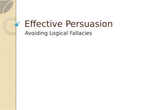 Ppt Effective Persuasion Avoiding Logical Fallacies Avoid Logical