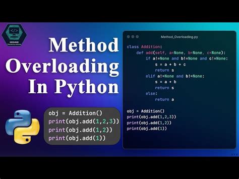 Method Overloading Trong Python Hiểu Và Mô Phỏng Hiệu Quả Trong Lập