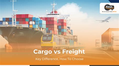 Key Difference Cargo Vs Shipment You Need To Know Keys Logistics